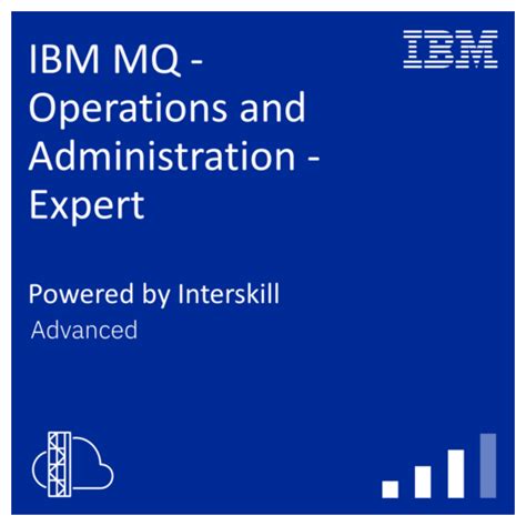Interskill IBM MQ Operations And Administration Expert Credly