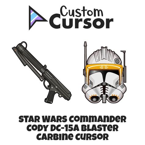 Star Wars Commander Cody And Dc 15a Blaster Carbine Cursor Custom Cursor