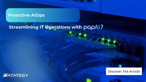 Proactive Aiops Streamlining It Operations With Papai 7