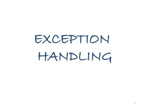 Ppt Exception Handling Powerpoint Presentation Free Download Id
