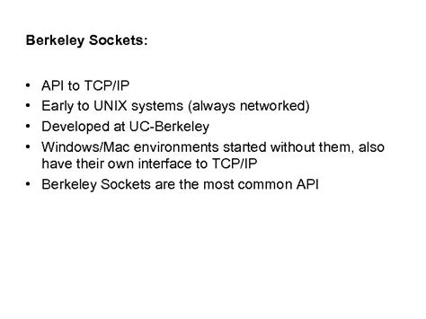 Chapter 3 Berkeley Sockets Sockets Are