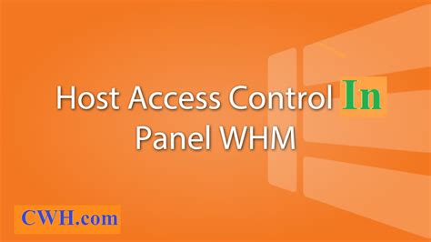 How To Allow Ips Using Host Access Control In Whm Coimbatore Webhosting