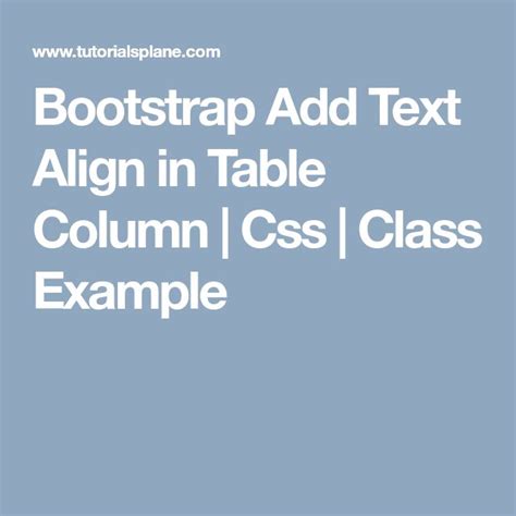 Bootstrap Add Text Align In Table Column Css Class Example Text