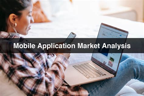 Mobile Application Market Analysis Mobile Application Market Analysis