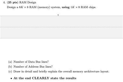 Solved 4 25 Pts RAM Design Design A 8K X 8 RAM Memory Chegg Com