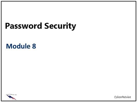 Password Security Module 8 Objectives Explain Authentication And