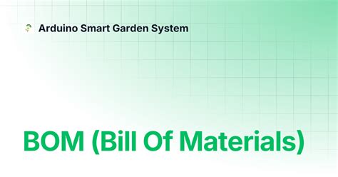 Bom Bill Of Materials Arduino Smart Garden System