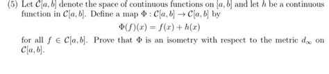 solved 5 let c[a b] denote the space of continuous