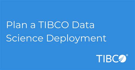 Tibco On Linkedin Plan A Tibco Data Science Deployment