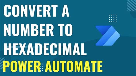 How To Convert A Number To Hexadecimal In Power Automate