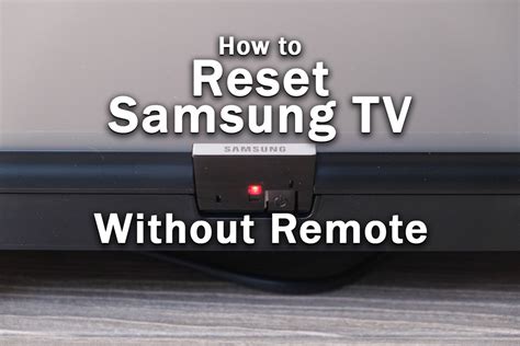 6 Ways To Reset A Samsung Tv Without Remote