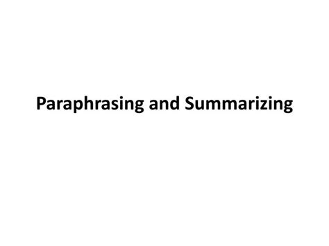 Ppt Paraphrasing And Summarizing Powerpoint Presentation Free Download Id 2675736