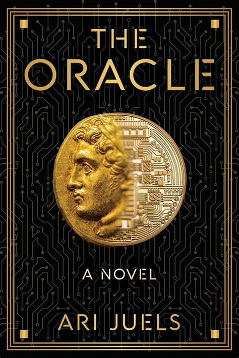 The Oracle A Novel Juels Ari 9781945863851 Amazon Books