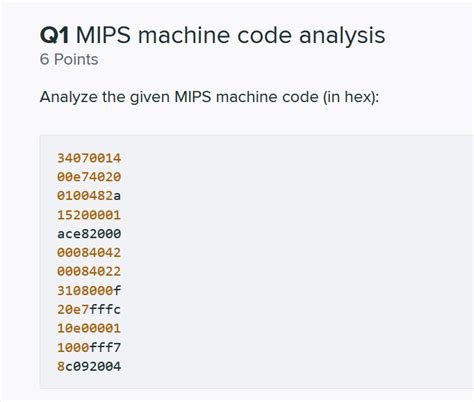 Q1 Mips Machine Code Analysis 6 Points Analyze The
