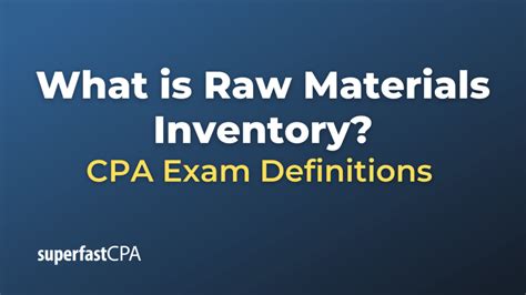 What Is Raw Materials Inventory SuperfastCPA CPA Review