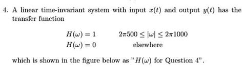 Solved A Linear Time Invariant System With Input Rt And Output Yt