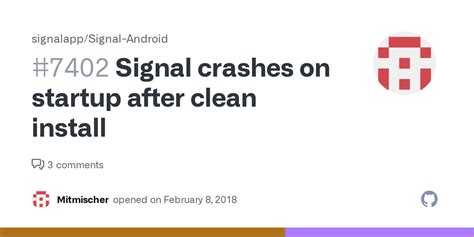 Signal Crashes On Startup After Clean Install · Issue 7402 · Signalapp