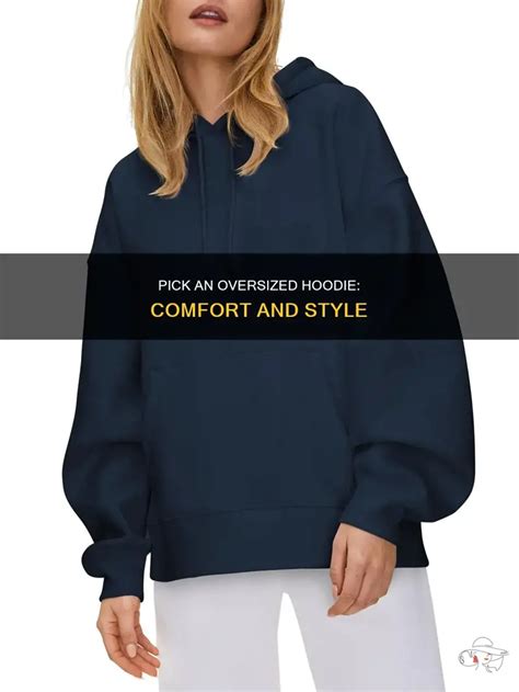 Pick An Oversized Hoodie Comfort And Style Shunvogue