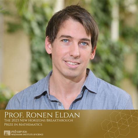 Congratulations To Prof Ronen Eldan For Winning The 2023 New Horizons Breakthrough Prize In
