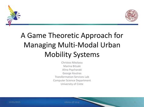 A Game Theoretic Approach For Managing Multi Modal Urban Mobility Systems Ppt