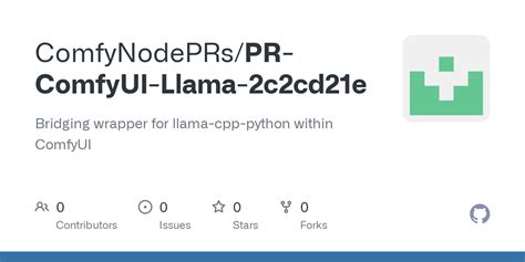 Github Comfynodeprs Pr Comfyui Llama C Cd E Bridging Wrapper For
