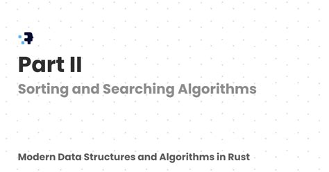 Part Ii Modern Data Structures And Algorithms In Rust