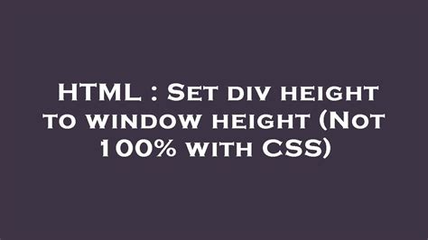 Html Set Div Height To Window Height Not 100 With Css Youtube
