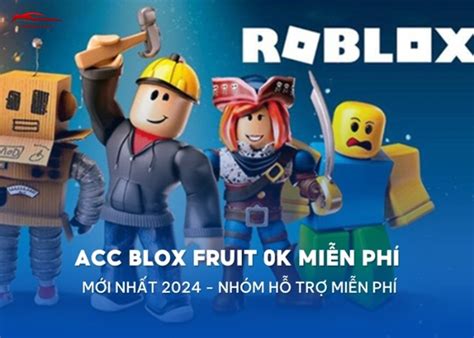 Tặng Acc Roblox Miễn Phí Cho 200 Acc Roblox Vip 0đ New 2025