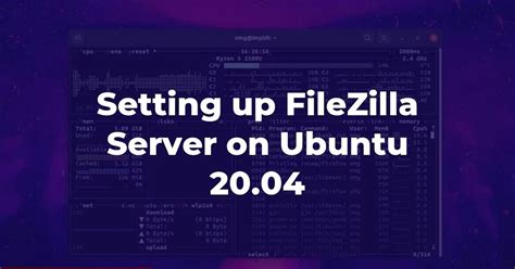 Setting Up Filezilla Server On Ubuntu 20 04