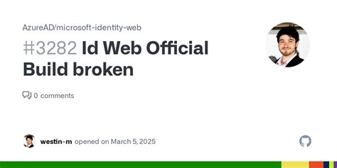 Id Web Official Build Broken · Issue 3282 · Azureadmicrosoft Identity Web · Github