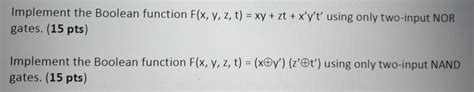 solved implement the boolean function f x y z t xy