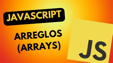 Qué son los Arreglos en JavaScript ARRAYS Curso de JavaScript Lección YouTube