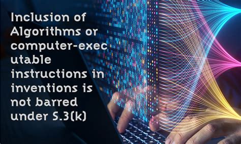 Inclusion Of Algorithms Or Computer Executable Instructions In Inventions Is Not Barred Under S3k