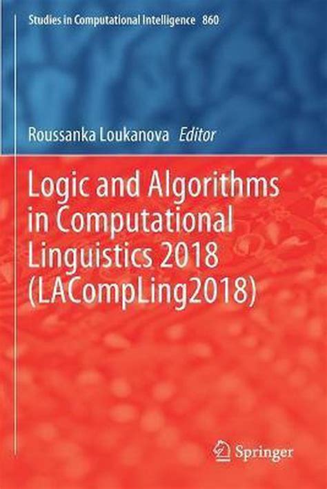 Logic And Algorithms In Computational Linguistics 2018 Lacompling2018 9783030300791