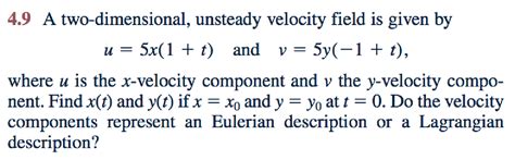 Solved A Two Dimensional Unsteady Velocity Field Is Given