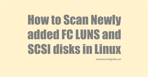 how to scan newly added disks in linux easily