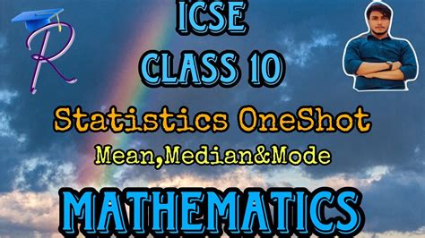 Statistics Oneshot Mean Median Mode Mathematics Icse Class