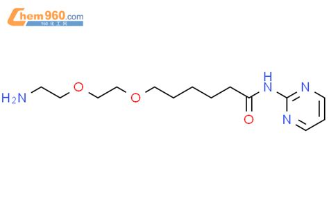 1260107 97 8hexanamide 6 2 2 Aminoethoxyethoxy N 2 Pyrimidinyl 化学式、结构式、分子式、mol、smiles 960化工网