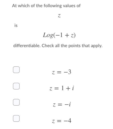 solved at which of the following values of z is log 1 2