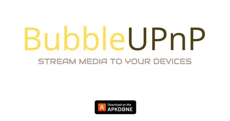 bubbleupnp mod apk 4 4 2 pro unlocked for android