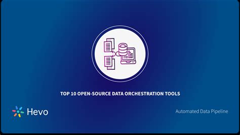 Top 10 Open Source Data Orchestration Tools Hevo