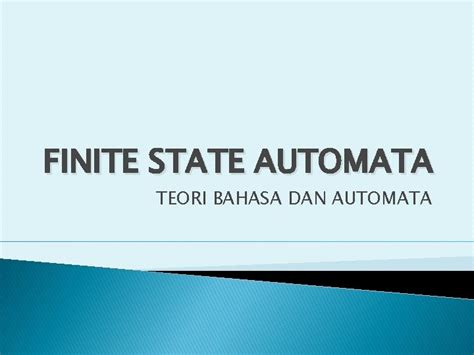 Finite State Automata Teori Bahasa Dan Automata Finite