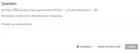 Solved Estimate Sqrt 24 By Using A Linear Approximation Of