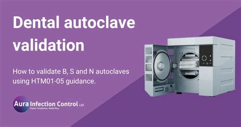 Dental Autoclave Validation Aura Infection Control