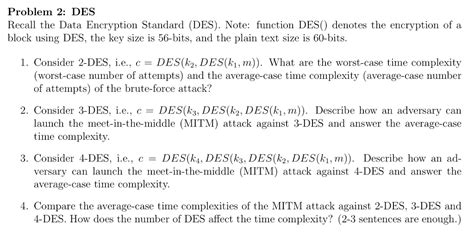 Problem DES Recall The Data Encryption Standard Chegg