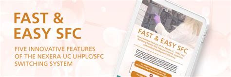 Learn About Nexera Uc Uhplc Sfc Switching Shimadzu Scientific Instruments Posted On The Topic