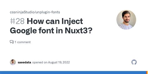 How Can Inject Google Font In Nuxt Issue CssninjaStudio Unplugin Fonts GitHub