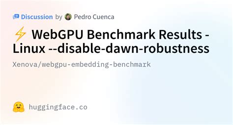 Xenova Webgpu Embedding Benchmark WebGPU Benchmark Results Linux