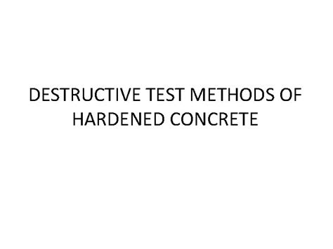 Destructive Test Methods Of Hardened Concrete Strength Of