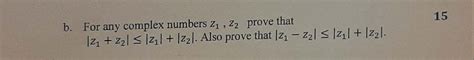 solved b for any complex numbers z1 z2 prove that